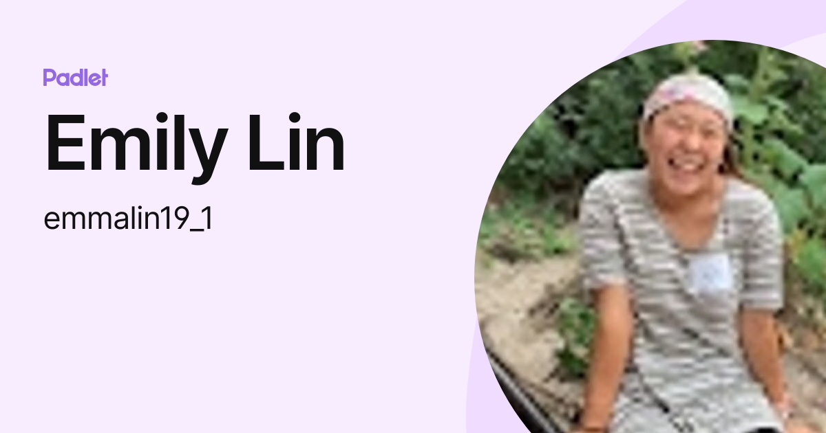 Emily Lin (emmalin19_1) profile | Padlet