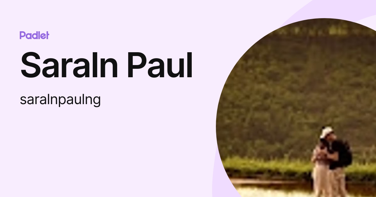 Saraln Paul (saralnpaulng) profile | Padlet
