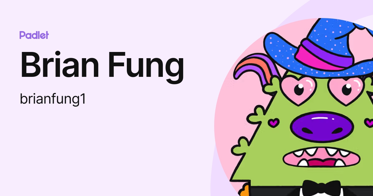 Brian Fung (brianfung1) profile | Padlet