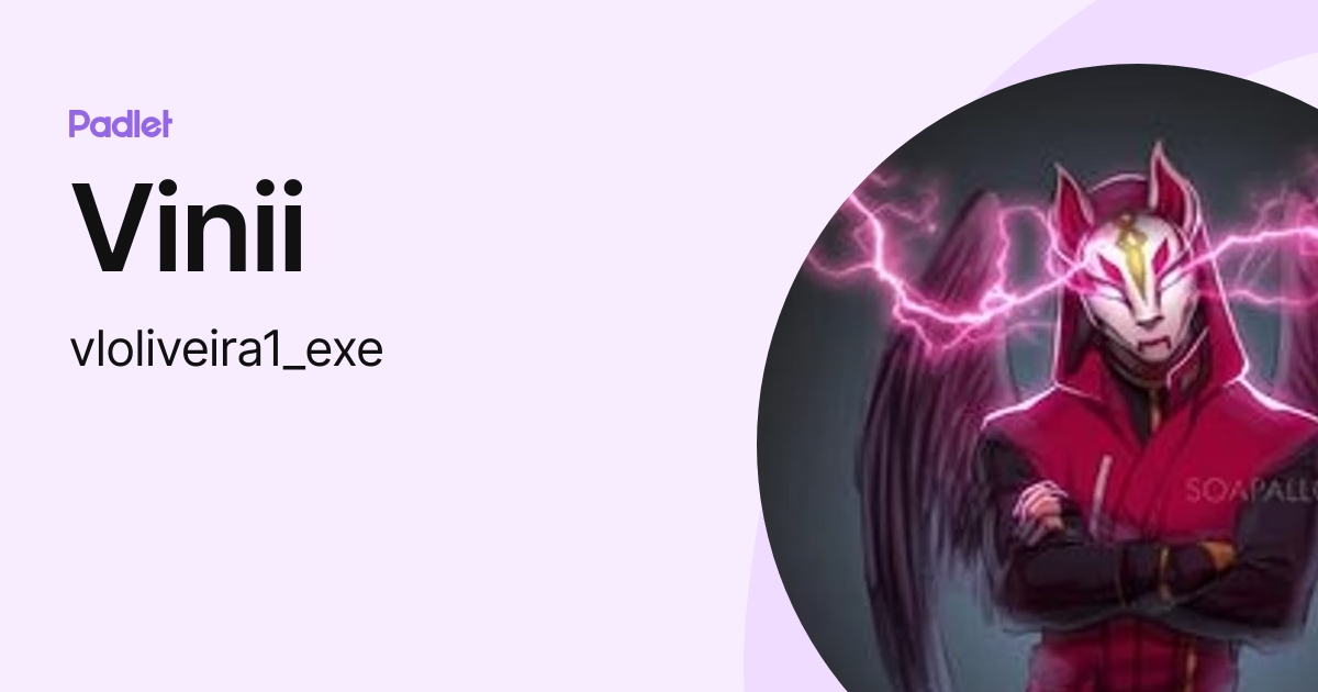 Vinii (vloliveira1_exe) profile | Padlet