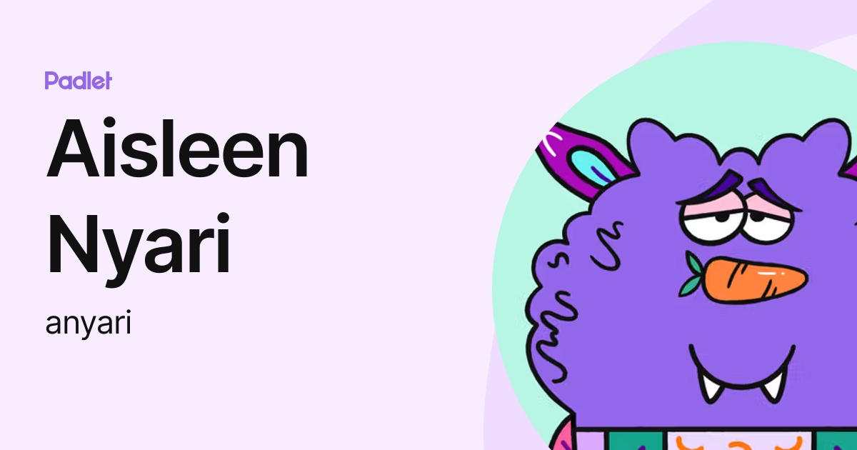 Aisleen Nyari (anyari) profile | Padlet