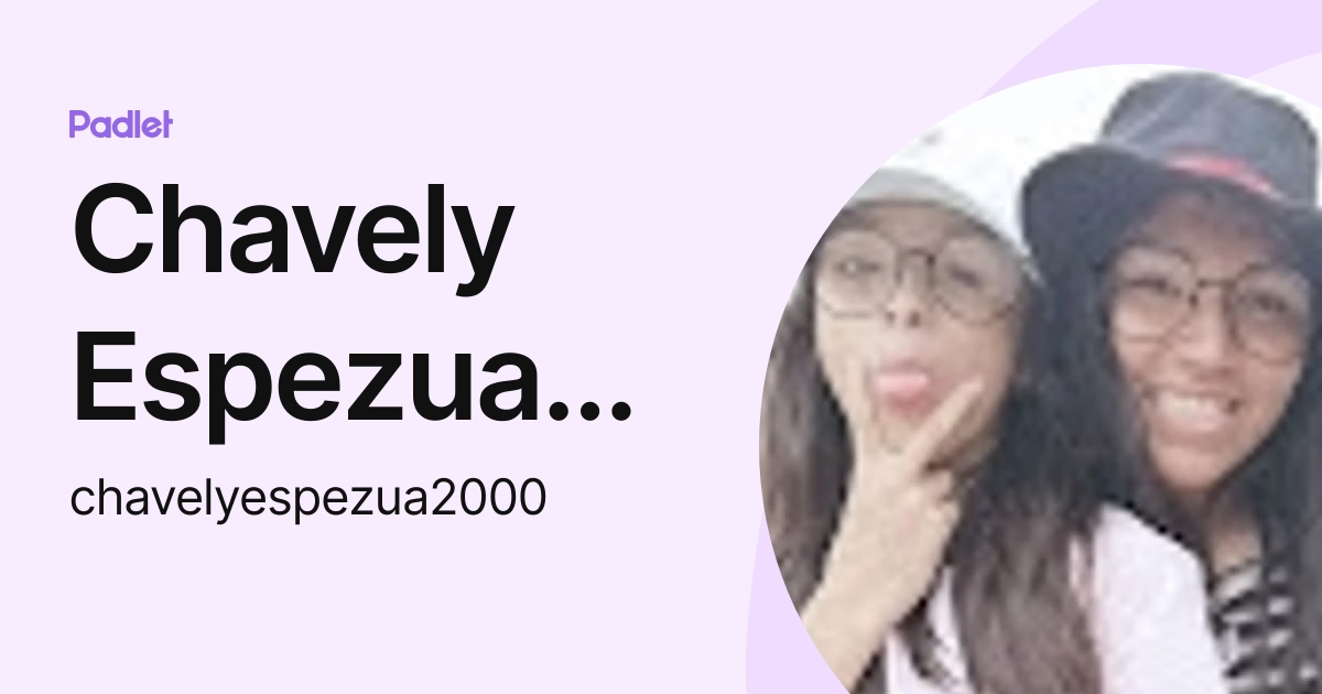 Chavely Espezua Soto (chavelyespezua2000) profile | Padlet