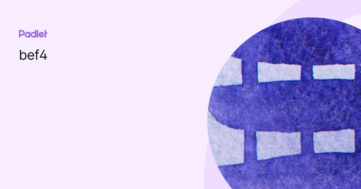 bef4 profile | Padlet