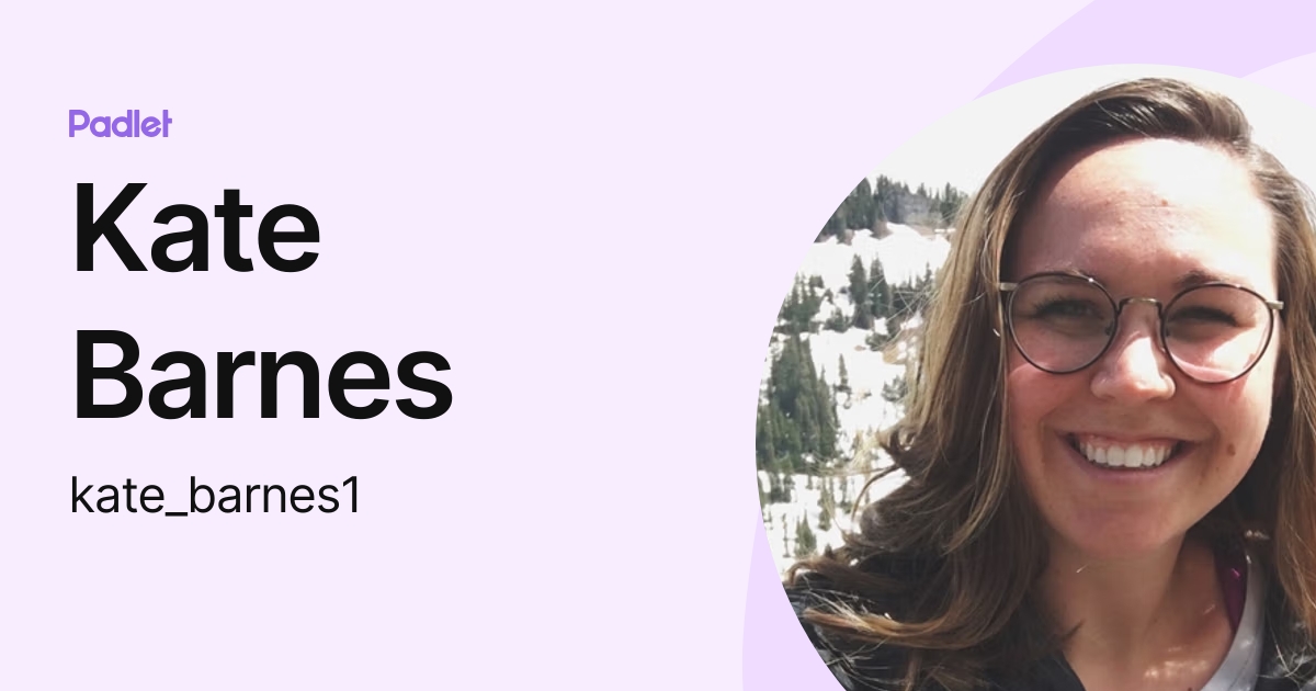 Kate Barnes (kate_barnes1) profile | Padlet
