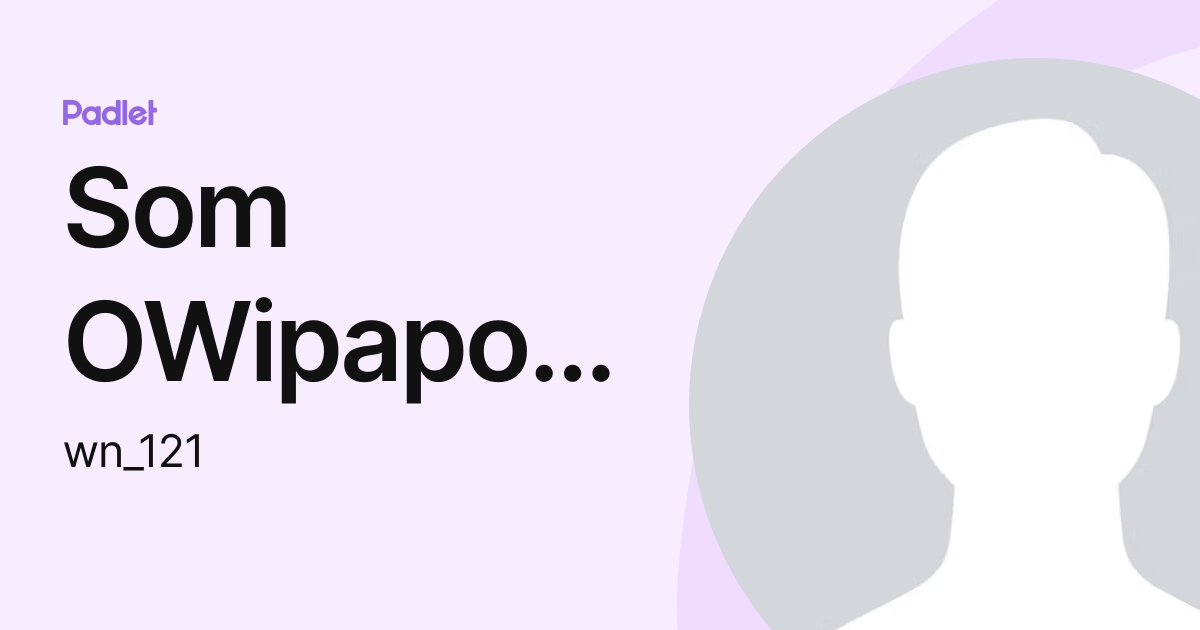 Som OWipaporn Purisan (wn_121) profile | Padlet