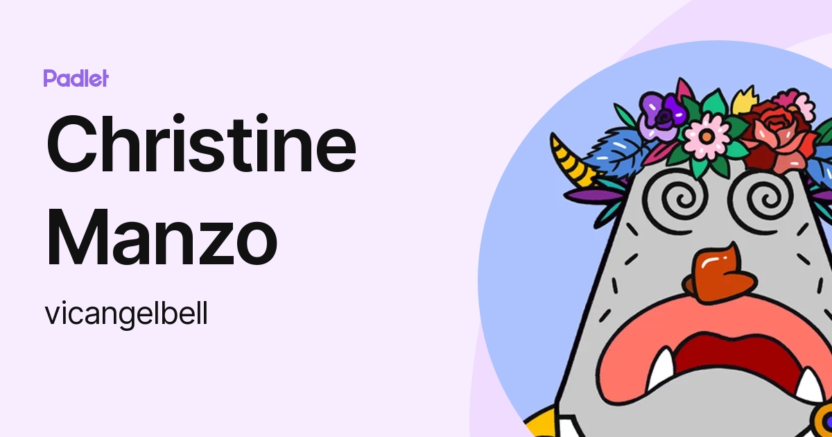 Christine Manzo (vicangelbell) profile | Padlet