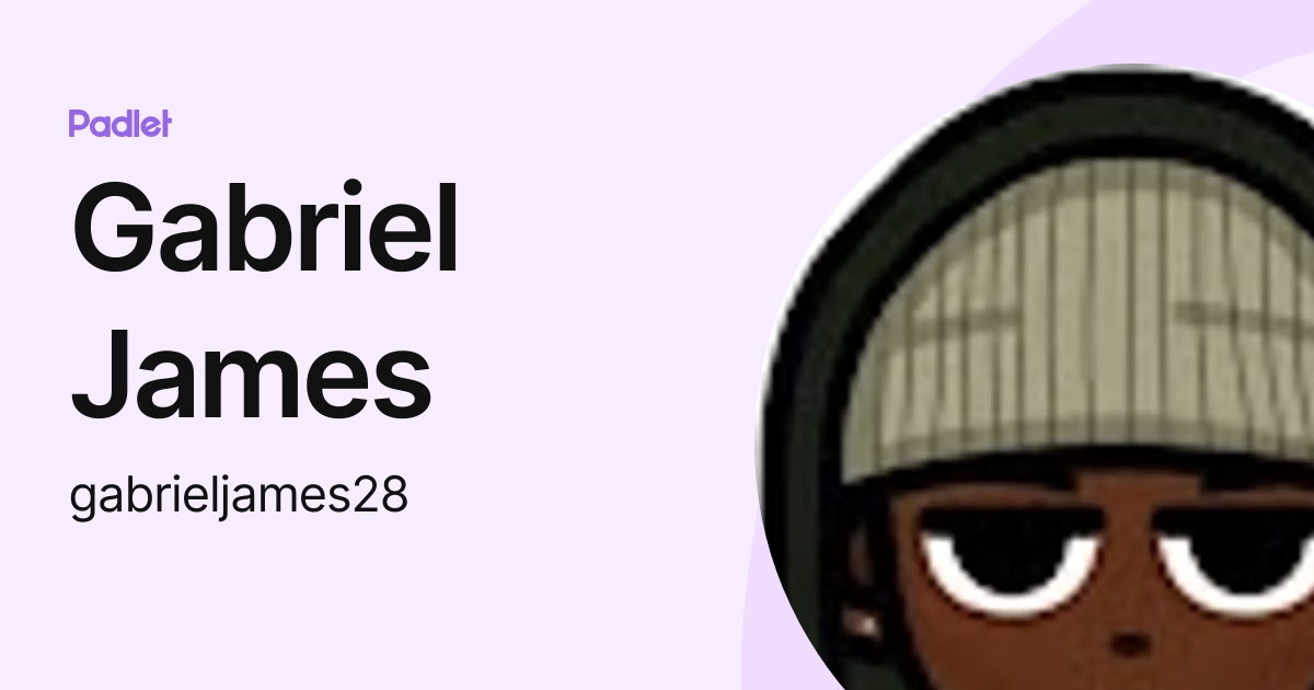 Gabriel James (gabrieljames28) profile | Padlet