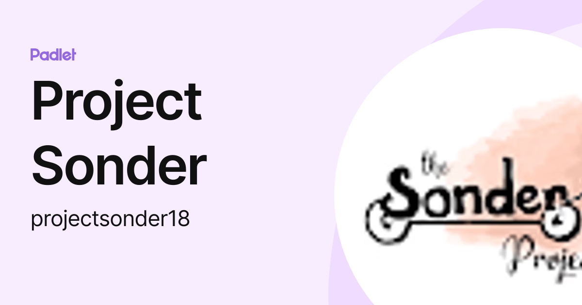 Project Sonder (projectsonder18) profile | Padlet