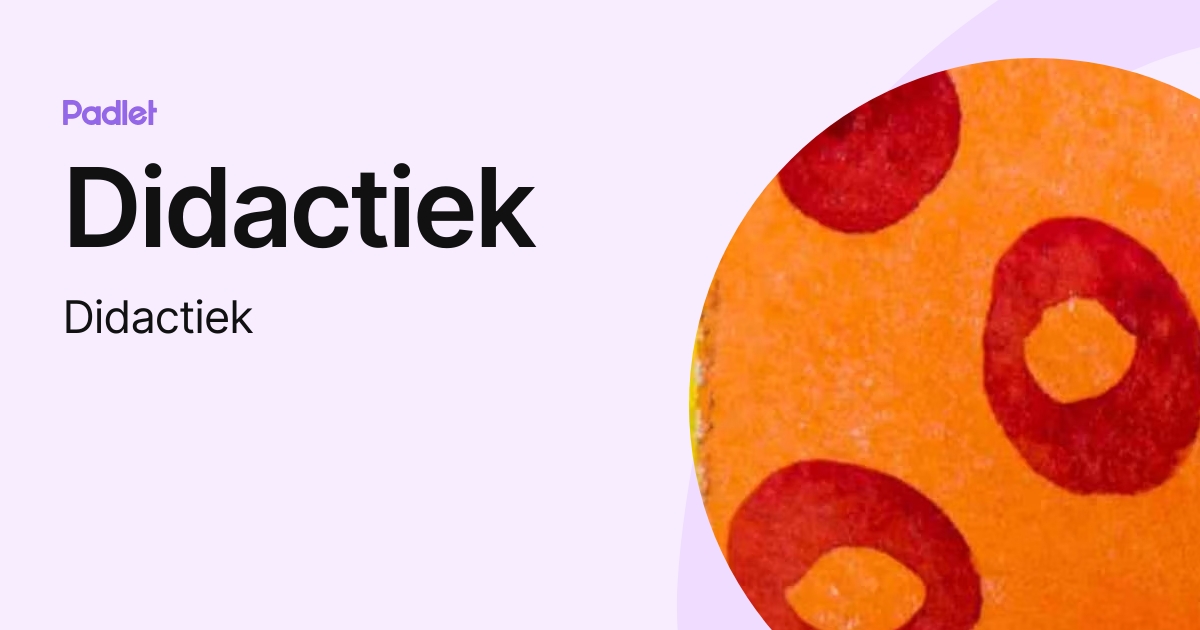 Didactiek (Didactiek) profile | Padlet