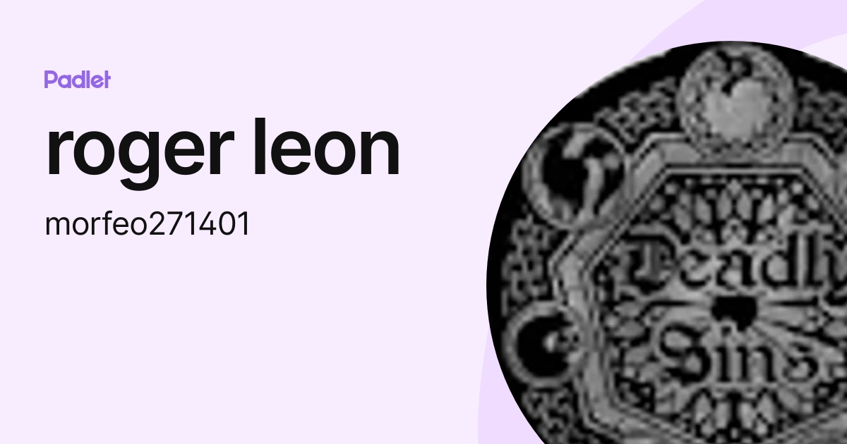 roger leon (morfeo271401) profile | Padlet
