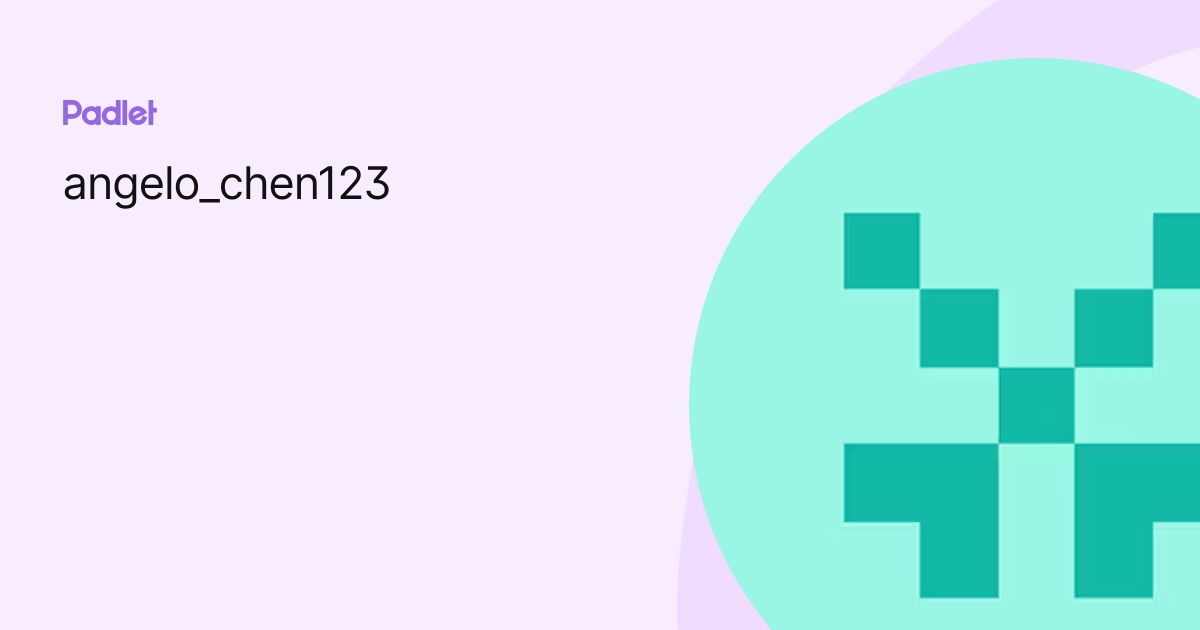 angelo_chen123 profile | Padlet