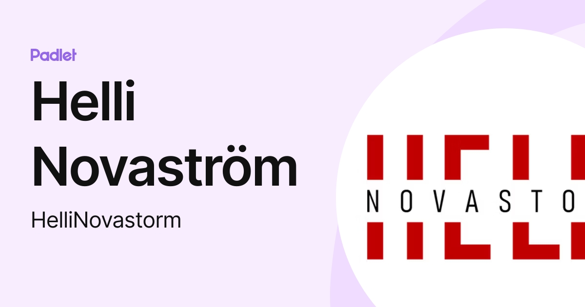 Helli Novaström (HelliNovastorm) profile | Padlet
