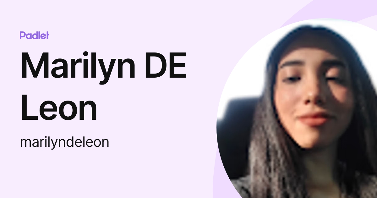 Marilyn DE Leon (marilyndeleon) profile | Padlet