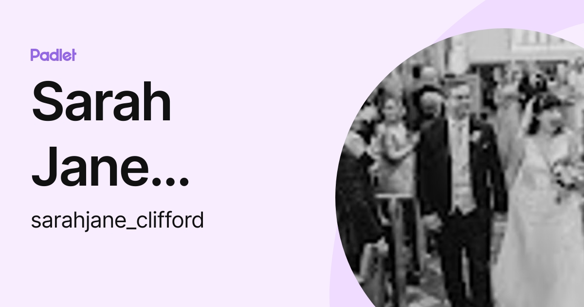 Sarah Jane Clifford (sarahjane_clifford) profile | Padlet