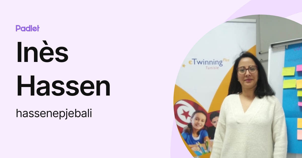 Inès Hassen (hassenepjebali) profile | Padlet