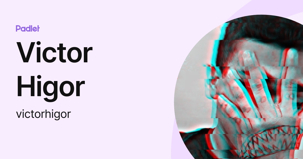 Victor Higor (victorhigor) profile | Padlet