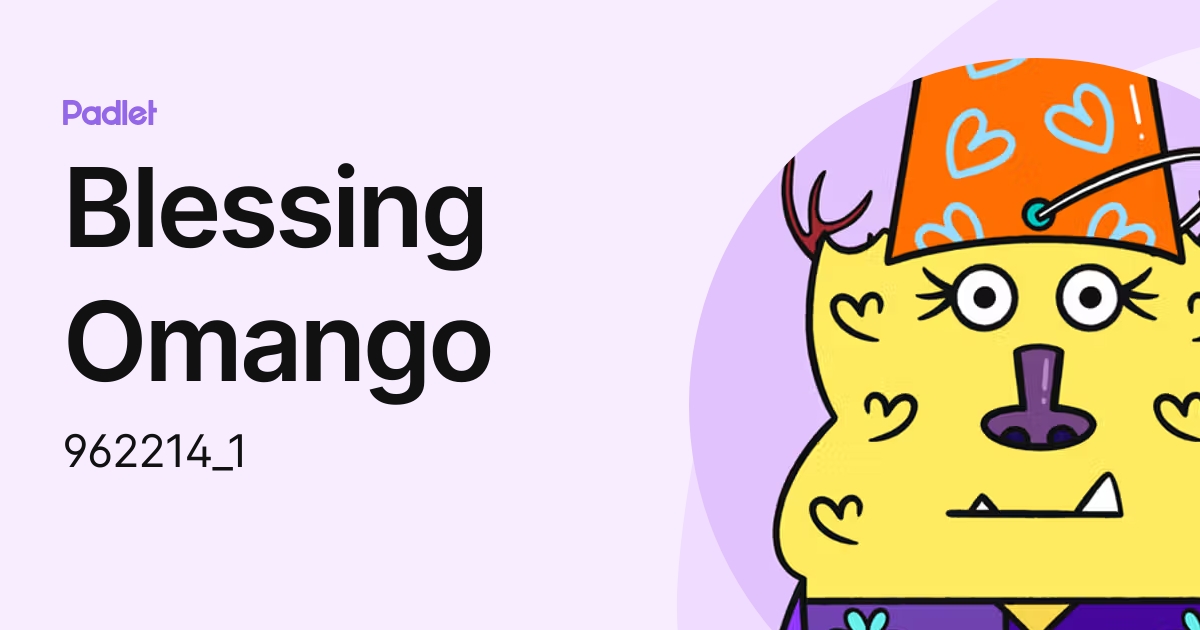 Blessing Omango (962214) profile | Padlet