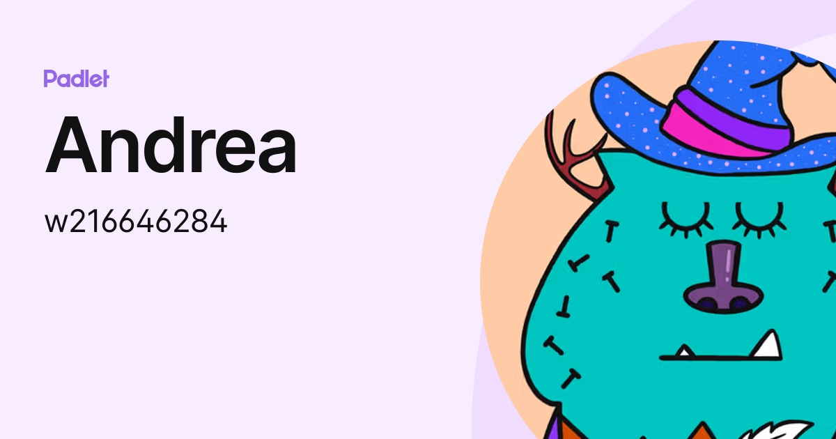 Andrea (w216646284) profile | Padlet