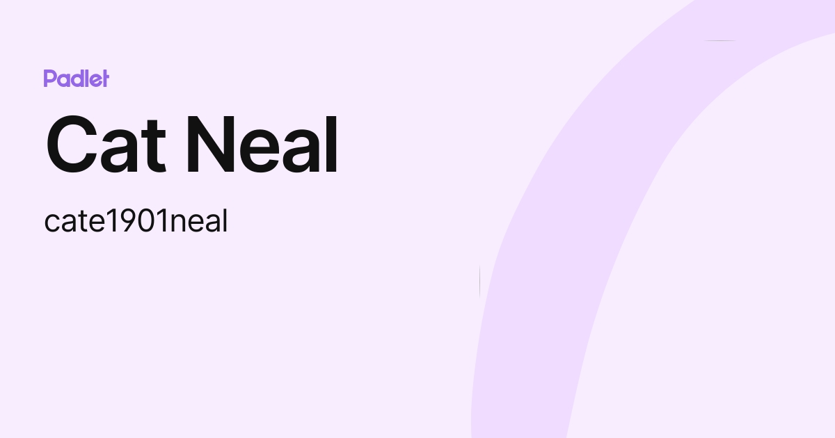 Cat Neal (cate1901neal) profile | Padlet