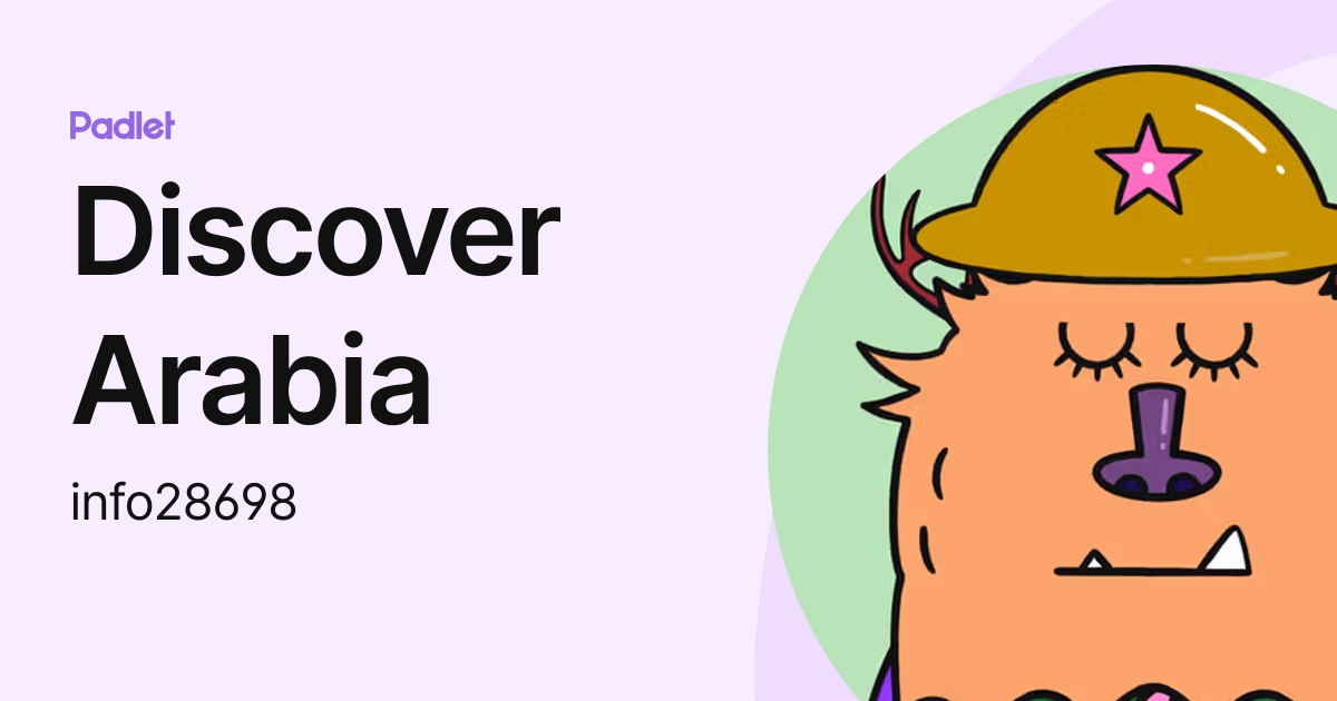 Discover Arabia (info28698) profile | Padlet