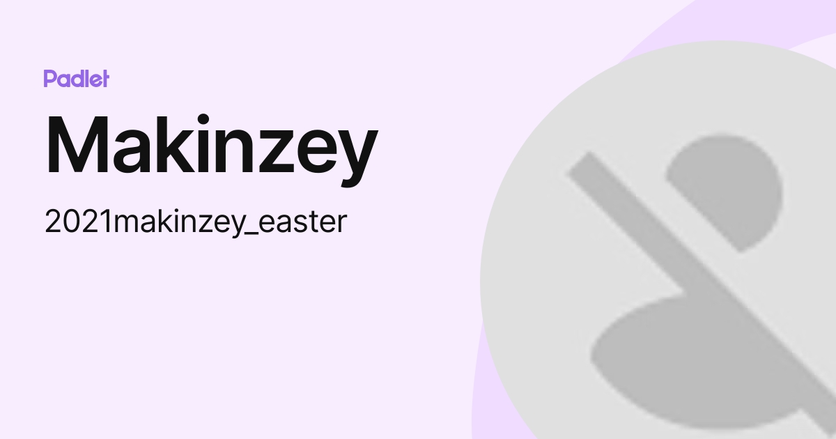 Makinzey 2021makinzey Easter Profile Padlet