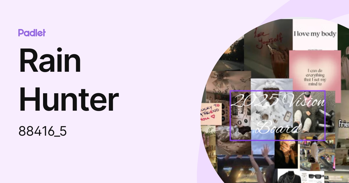 Rain Hunter (88416_5) profile | Padlet