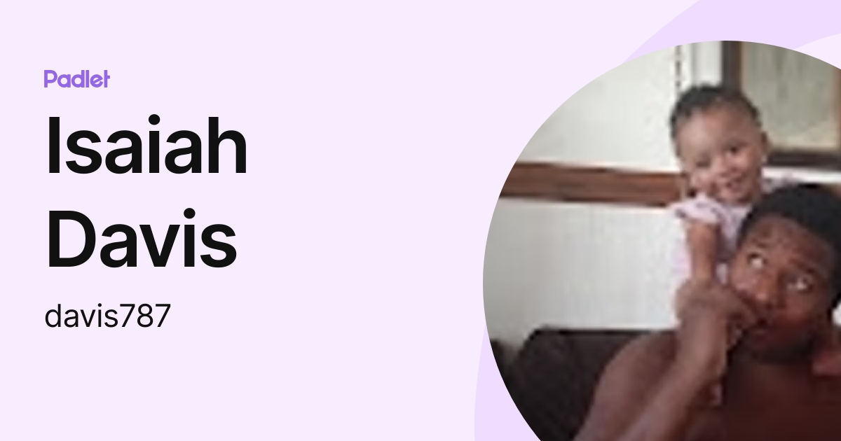 Isaiah Davis (davis787) profile | Padlet