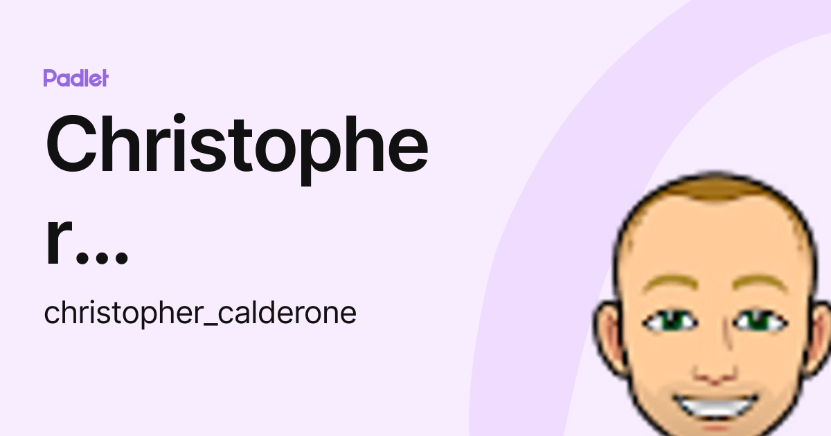 Christopher Calderone (christopher_calderone) profile | Padlet