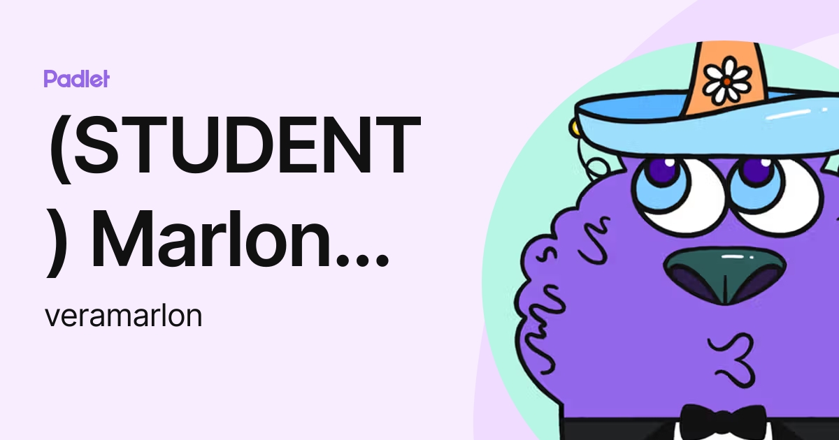 (STUDENT) Marlon Vera (veramarlon) profile | Padlet