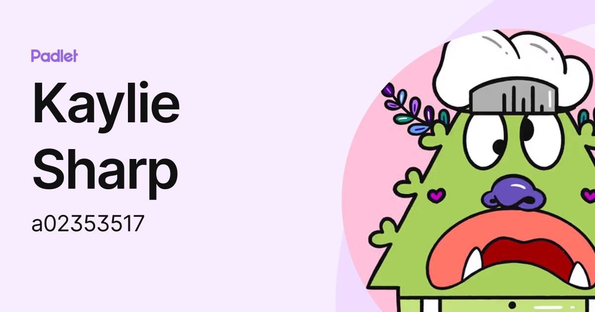 Kaylie Sharp (a02353517) profile | Padlet