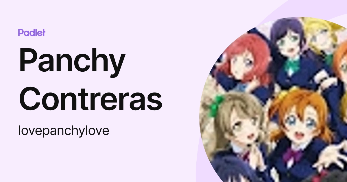 Panchy Contreras (lovepanchylove) profile | Padlet