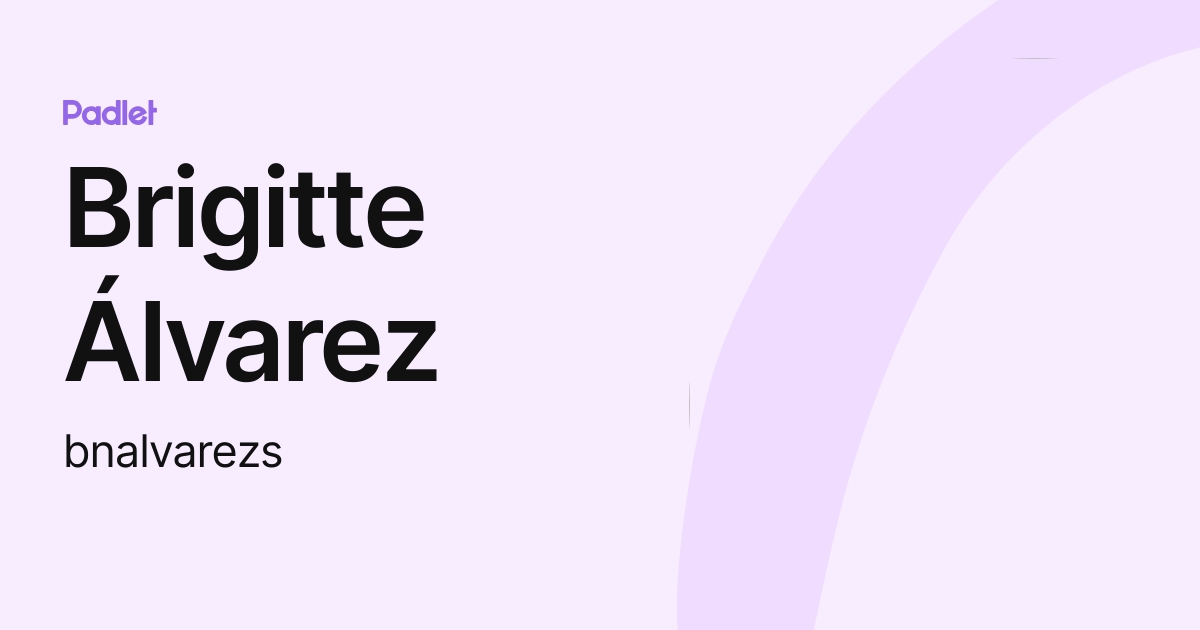 Brigitte Álvarez (bnalvarezs) profile | Padlet