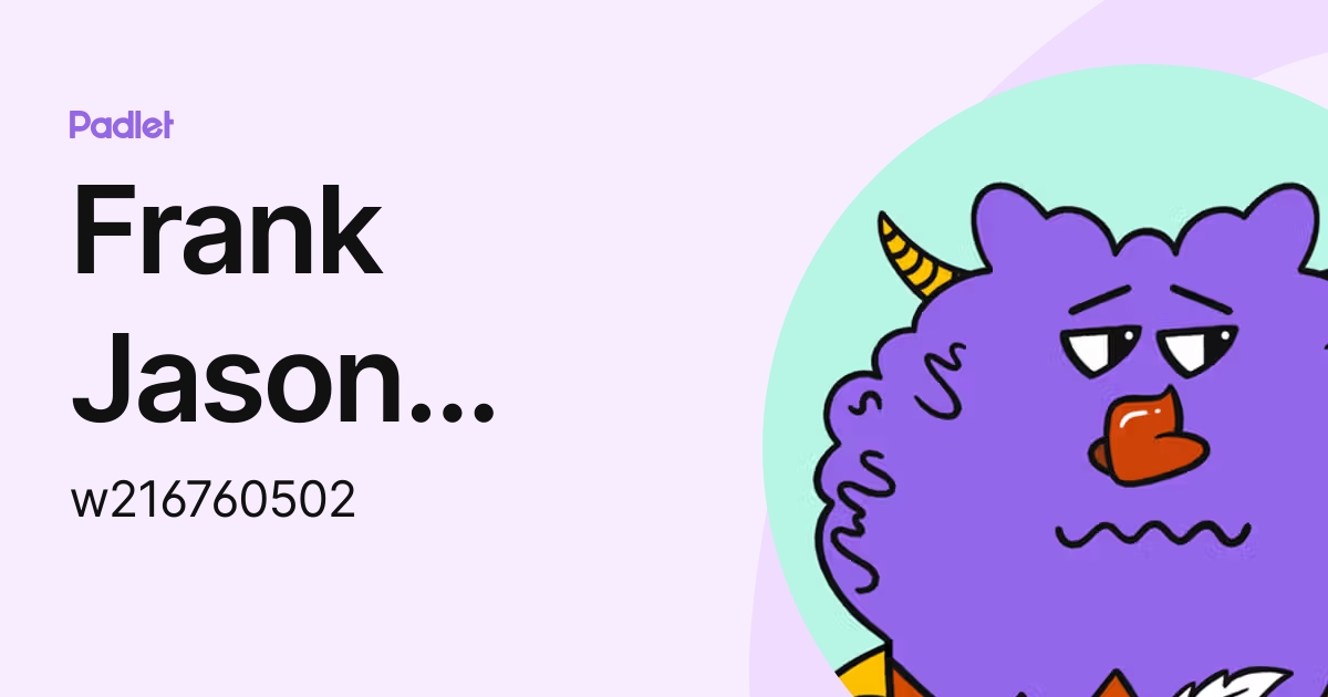 Frank Jason Tapia (w216760502) profile | Padlet