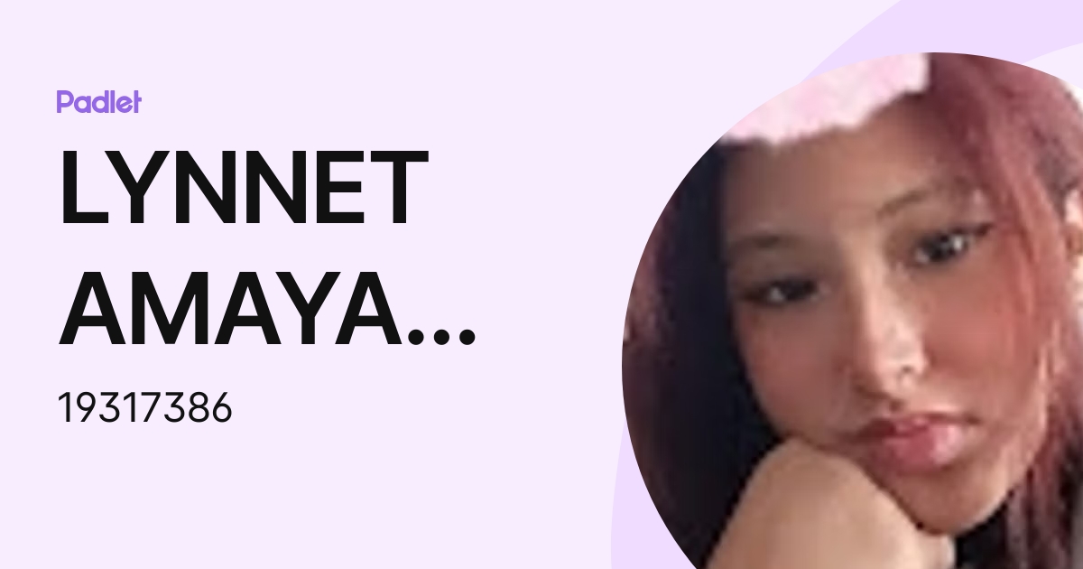 LYNNET AMAYA MARTINEZ ALMAZAN (19317386) profile | Padlet