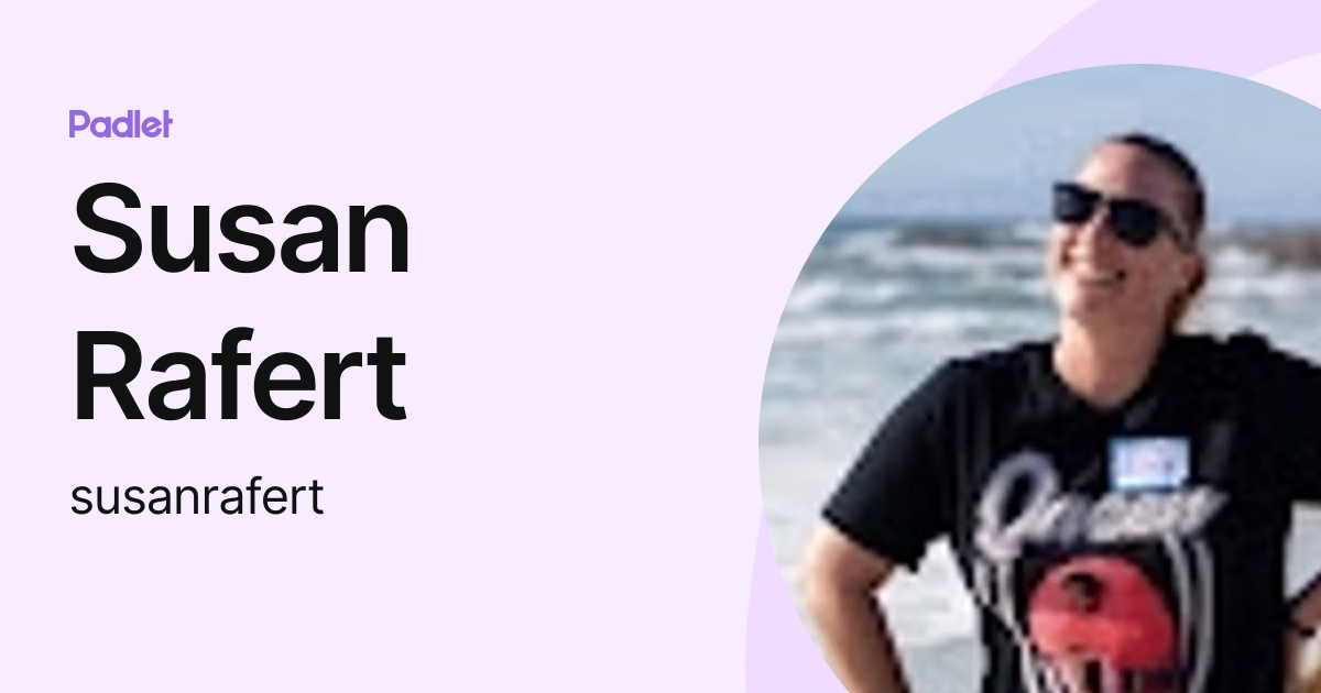 Susan Rafert (susanrafert) profile | Padlet