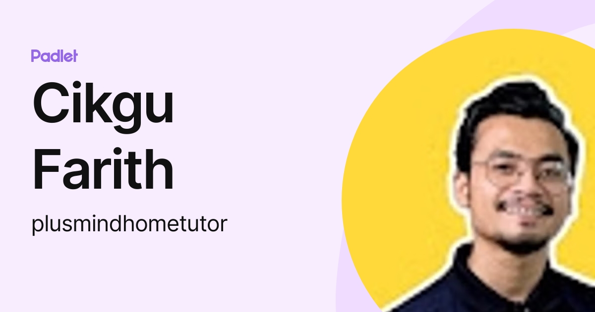 Cikgu Farith (plusmindhometutor) profile | Padlet
