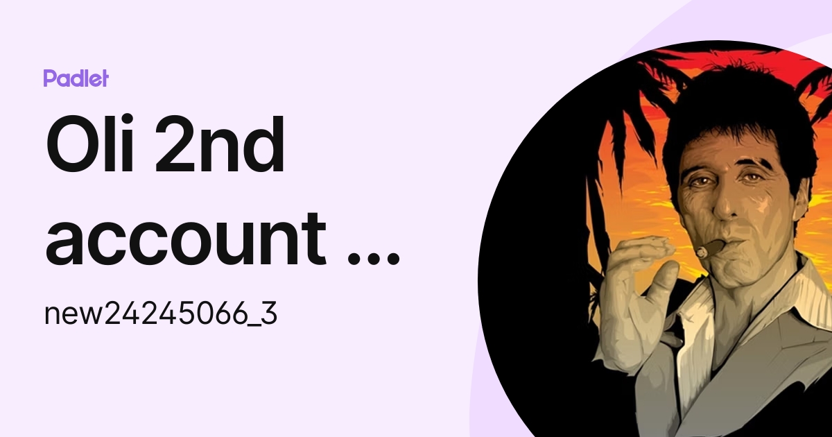 Oli 2nd account - NEW24245066 (new24245066) profile | Padlet