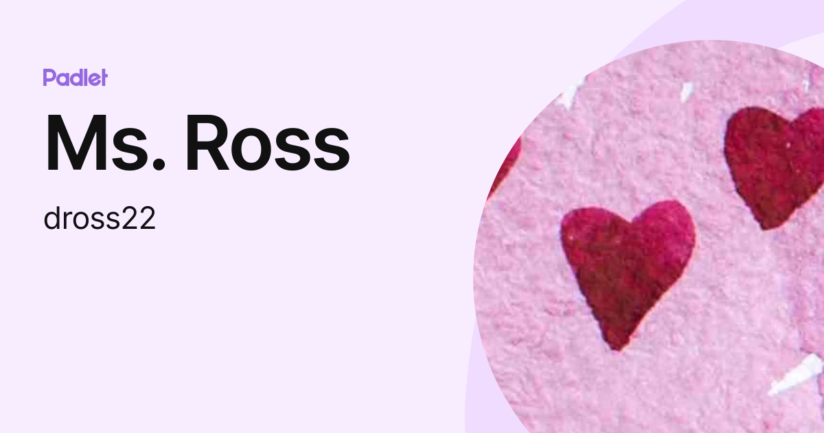 Ms. Ross (dross22) profile | Padlet