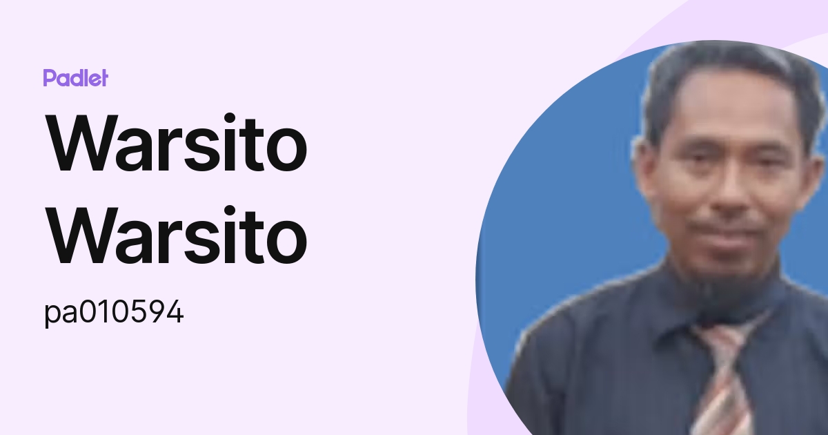 Warsito Warsito (pa010594) profile | Padlet