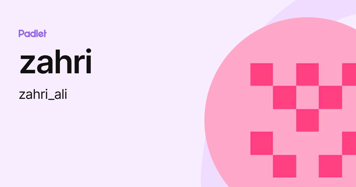 zahri (zahri_ali) profile | Padlet