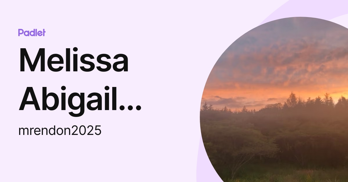 Melissa Abigail Rendon Katz (mrendon2025) profile | Padlet