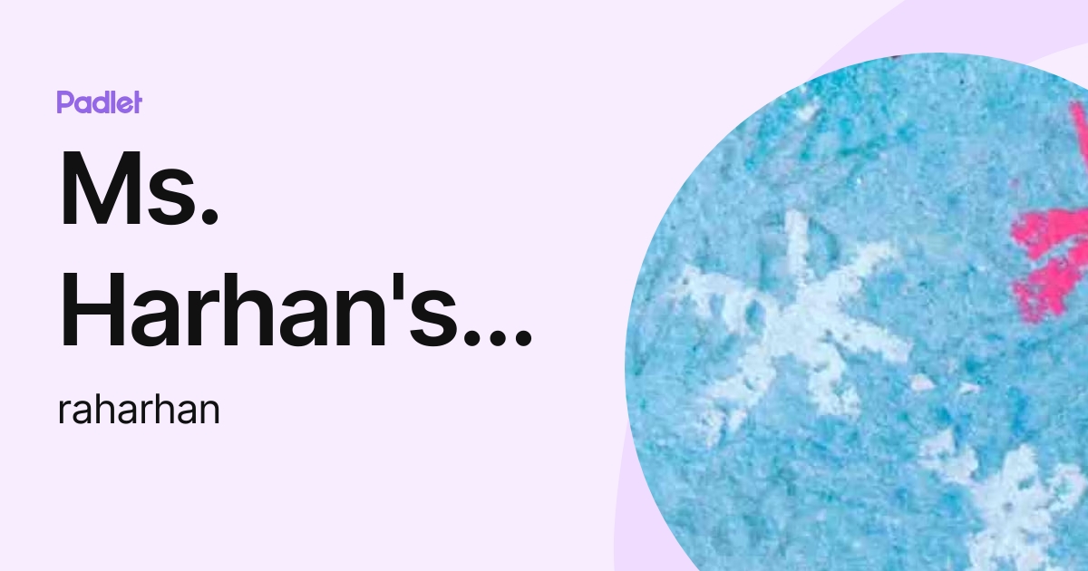 Ms. Harhan's 3rd Grade Classroom (raharhan) profile | Padlet