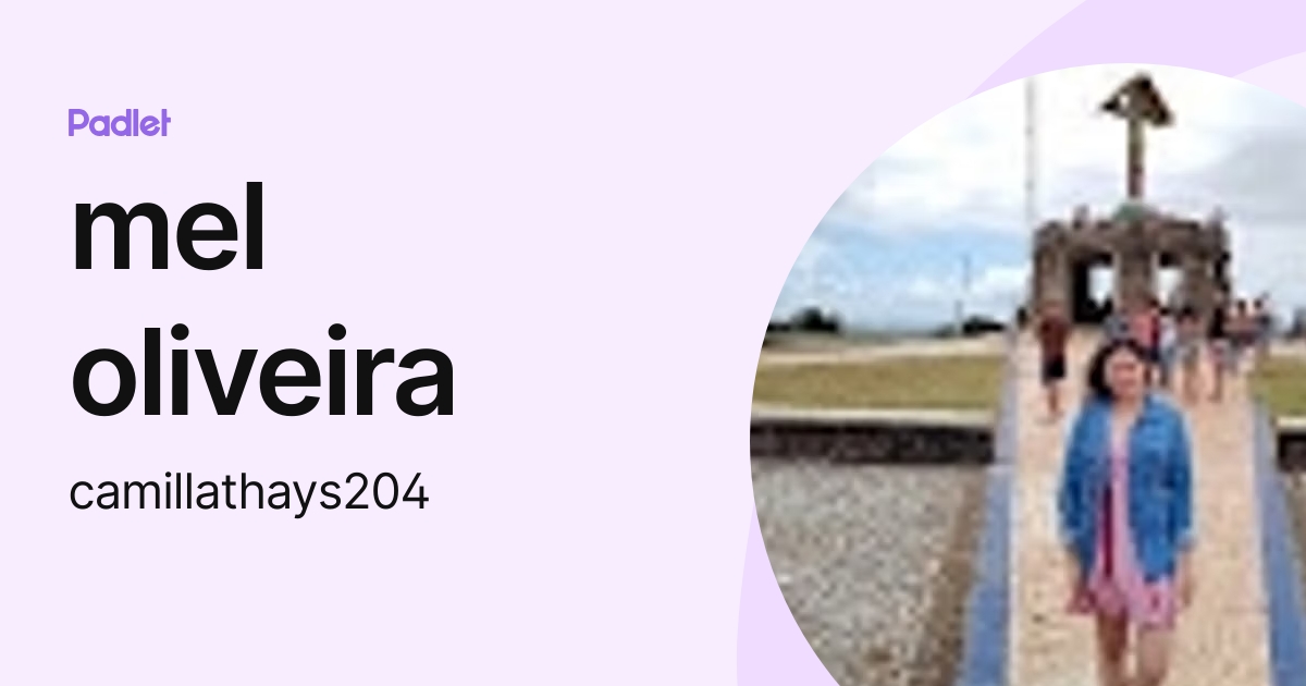 mel oliveira (camillathays204) profile | Padlet