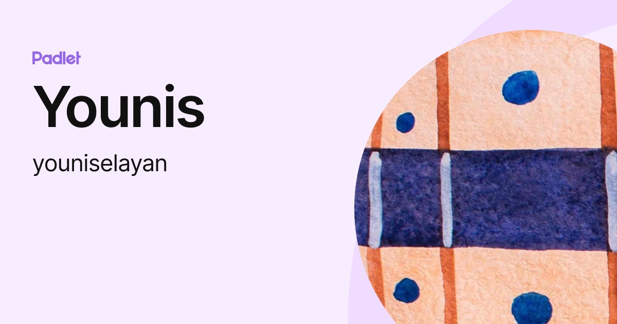 Younis (youniselayan) profile | Padlet