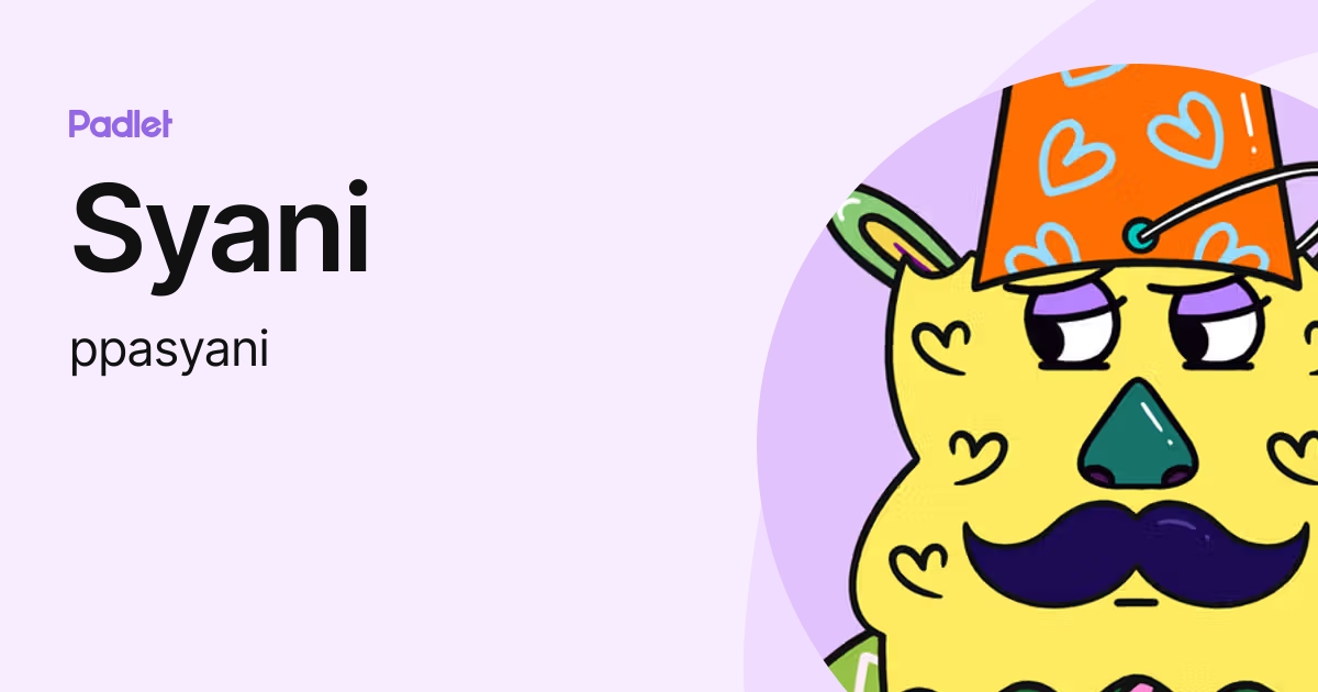 Syani (ppasyani) profile | Padlet