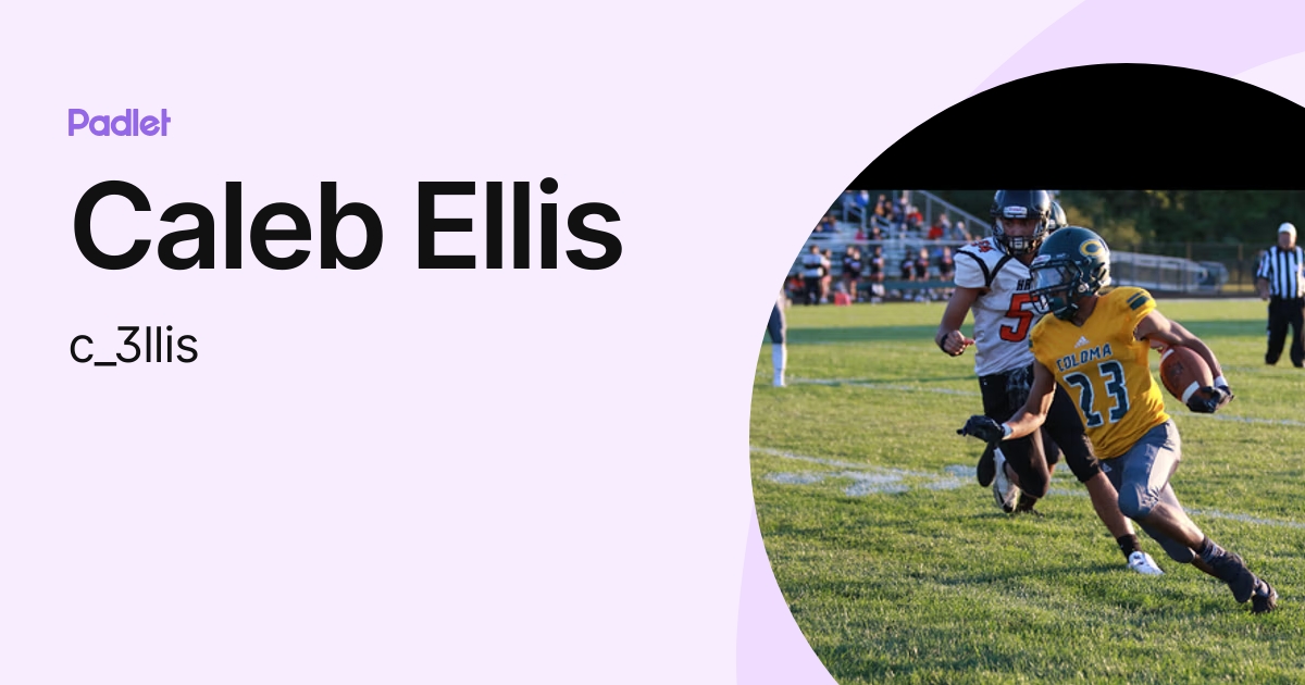 Caleb Ellis (c_3llis) profile | Padlet