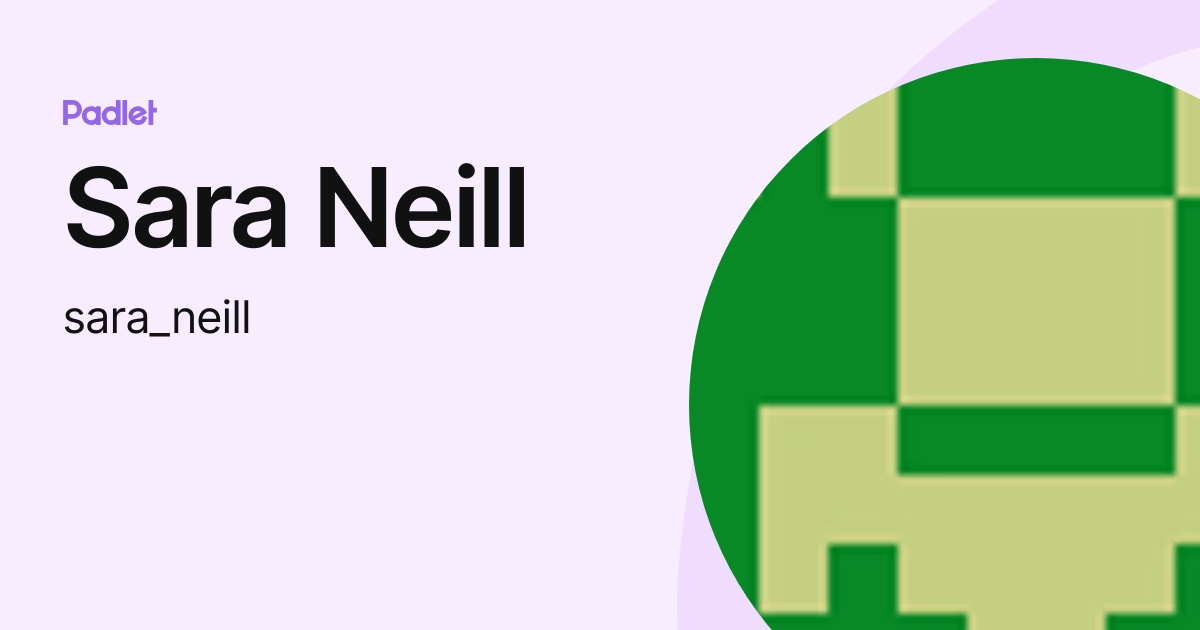 Sara Neill (sara_neill) profile | Padlet
