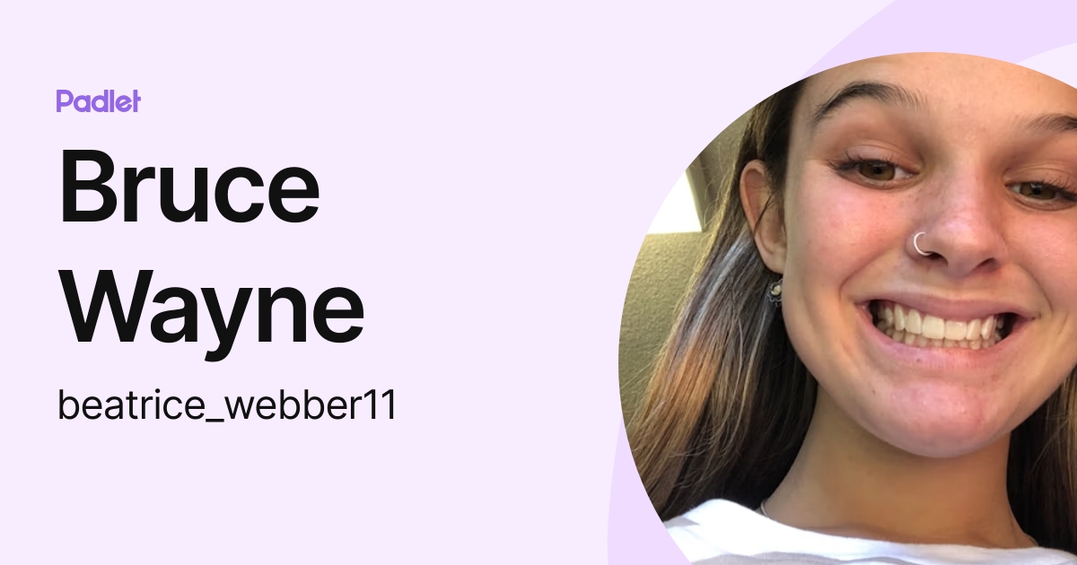 Bruce Wayne (beatrice_webber11) profile | Padlet