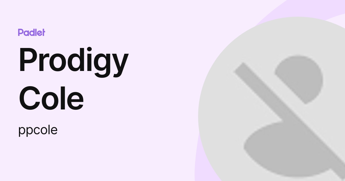 Prodigy Cole (ppcole) profile | Padlet