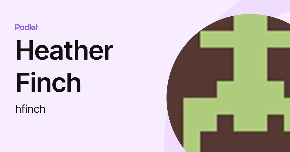 Heather Finch (hfinch) profile | Padlet